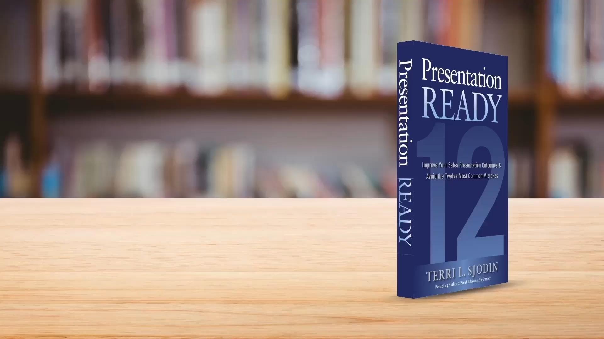 Presentation Ready - Improve Your Sales Presentation Outcomes and Avoid ...